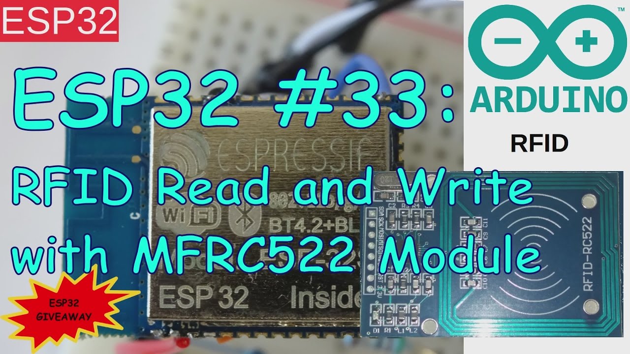 ESP32 #33: RFID Read and Write with MFRC522 Module + ESP32 Giveaway