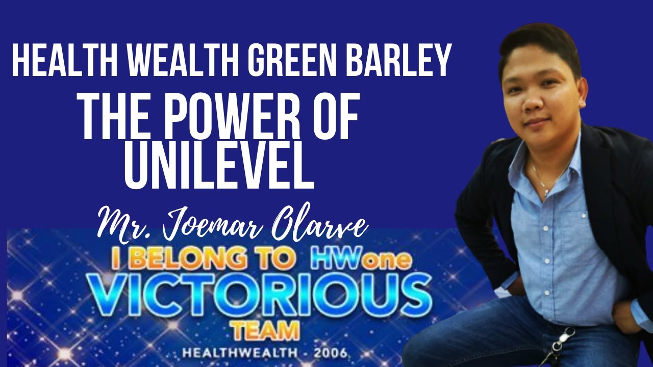 HEALTHWEALTH GREEN BARLEY UNILEVEL PRESENTATION BY JOEMAR OLARVE JAN 18, 2021