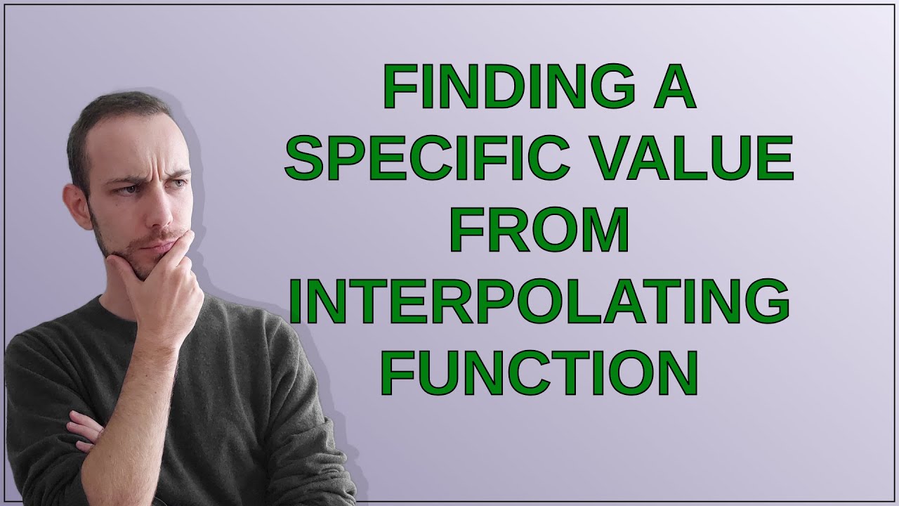 Mathematica: Finding a specific value from interpolating function