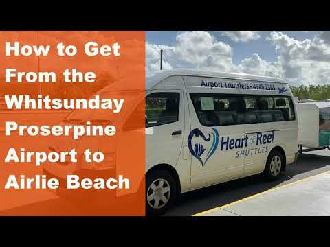 How To Get From Whitsunday Proserpine Airport to Airlie Beach
