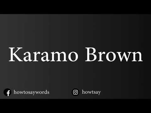 How To Pronounce Karamo Brown