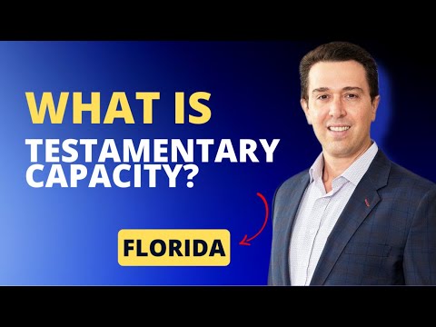 What is Testamentary Capacity