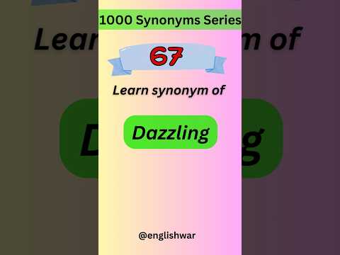 Dazzling synonyms