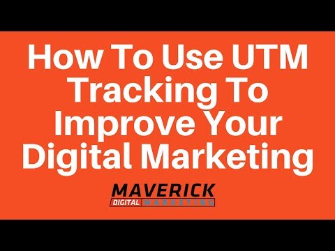 How TO Use UTM Tracking To Improve Your Digital Marketing