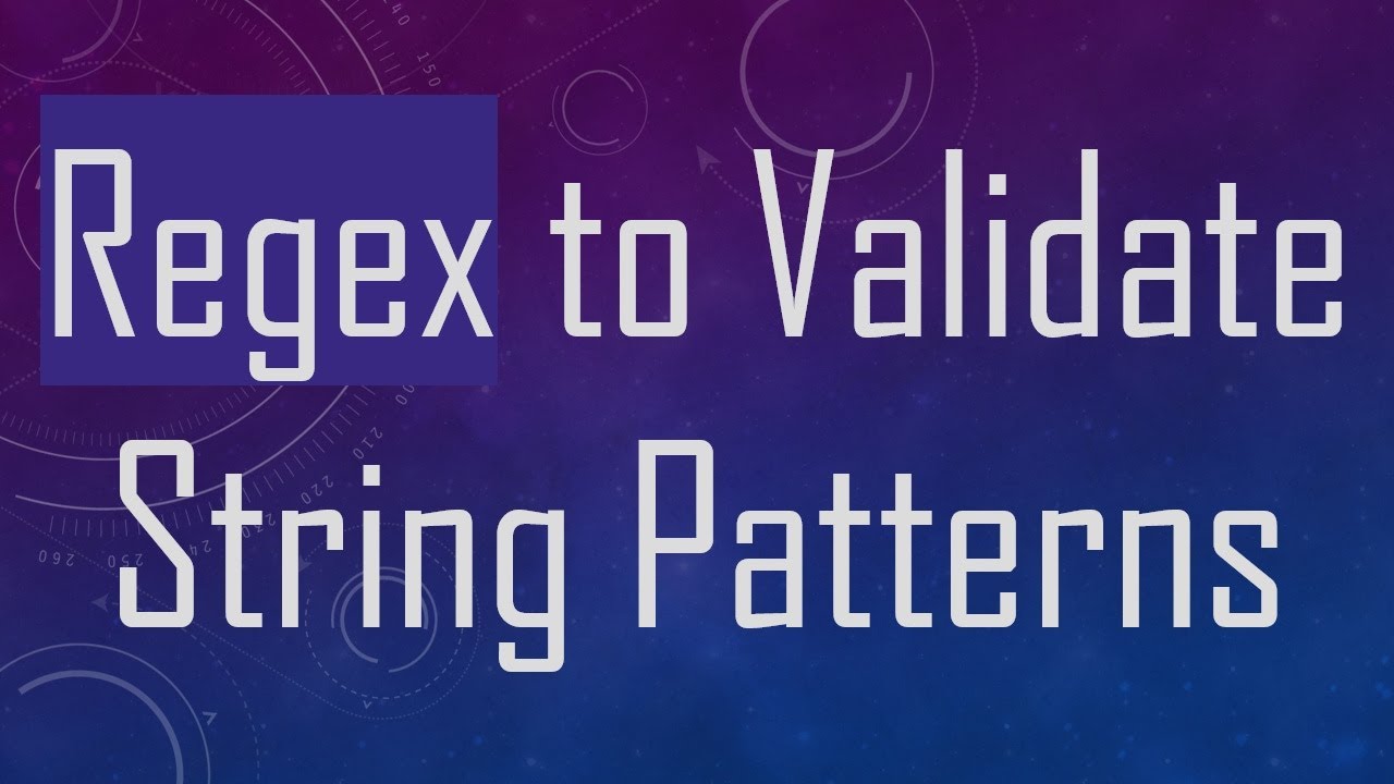 Regex to Validate String Patterns