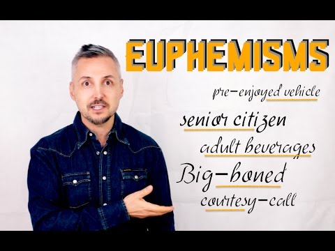 English Vocabulary Lesson on how to use EUPHEMISMS (senior citizen, big-boned, pre-enjoyed vehicle)