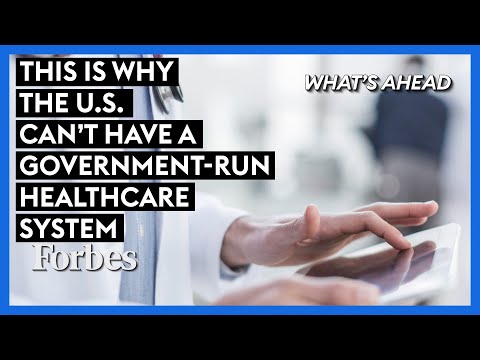 This Is Why The US Can't Have A Government-Run Healthcare System | What's Ahead