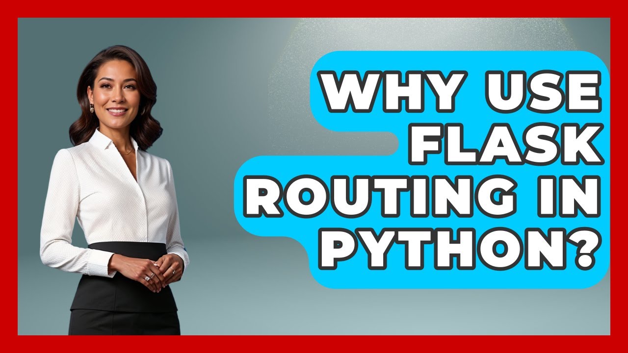 Why Use Flask Routing In Python? - Python Code School