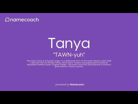 How to Pronunce Tanya