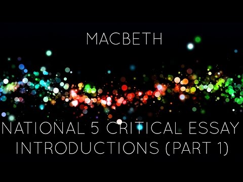 National 5 Critical Essay Introductions (Macbeth Examples - Part 1)