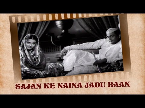 Sajan Ke Naina Jadu Baan (Video Song) - Najma - Ashok Kumar , Veena