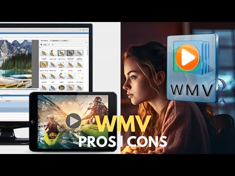 Windows Media Video | WMV | Advantages | Disadvantages