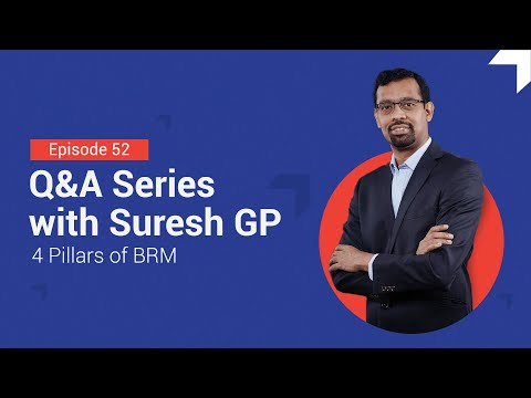 4 Pillars of Business Relationship Management | Q & A series with Suresh GP | Episode 52