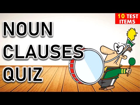 NOUN CLAUSES QUIZ #2