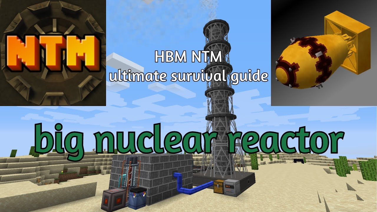 HBM nuclear tech mod ultimate survival guide pt.6 | the big nuclear reactor