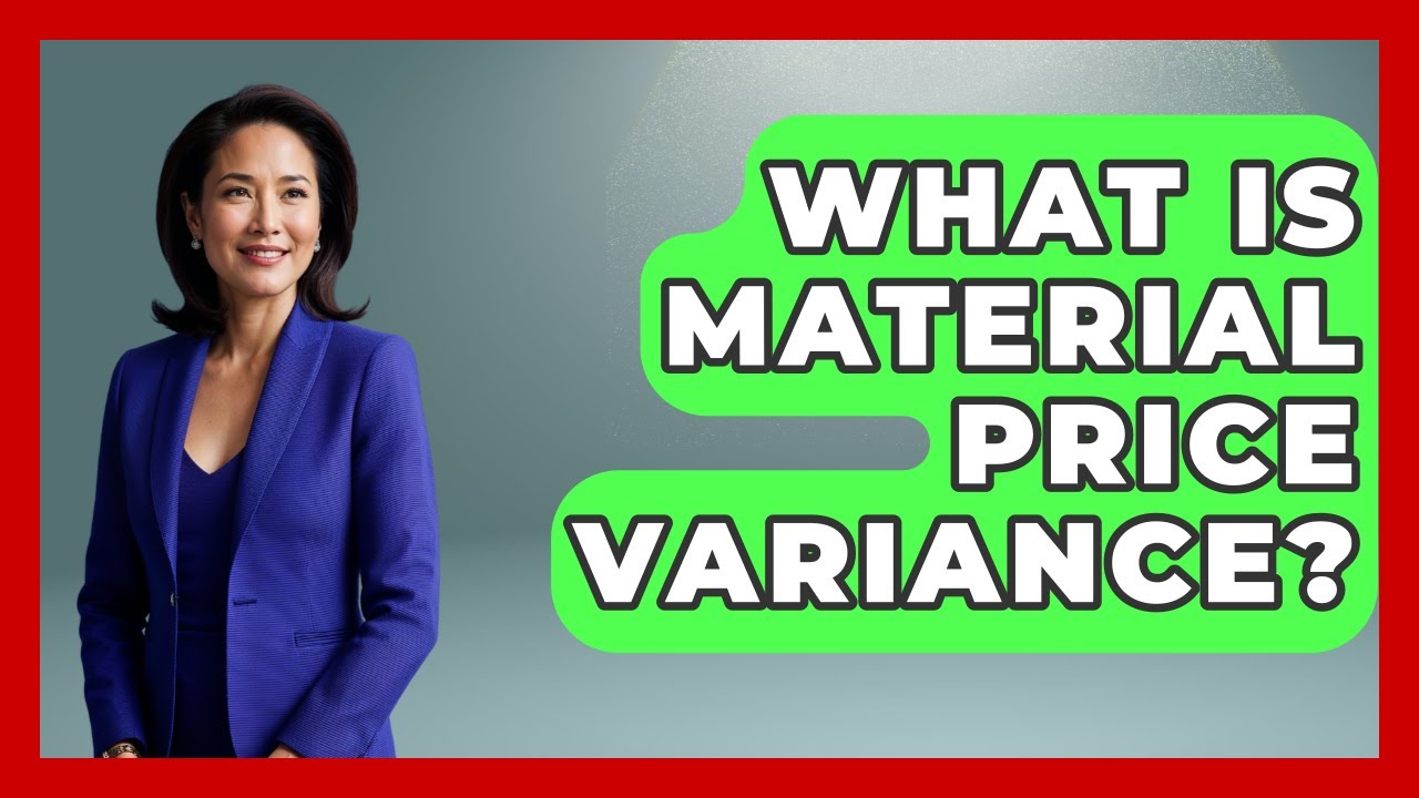 What Is Material Price Variance? - Tax and Accounting Coach