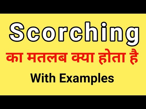 Scorching Meaning in Hindi | Scorching ka Matlab kya hota hai | Word Meaning English to Hindi