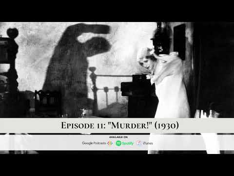 Episode 11: "Murder!" (1930)
