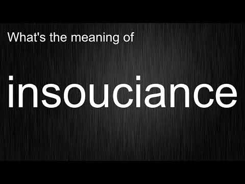 Unlocking The Mystery Of "insouciance" - Mastering The Right Pronunciation!
