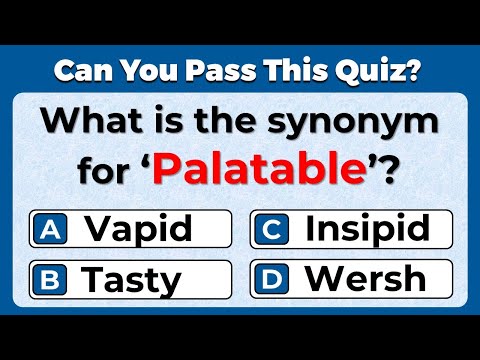 Synonyms Quiz: CAN YOU SCORE 10/10 ON THIS QUIZ? #20