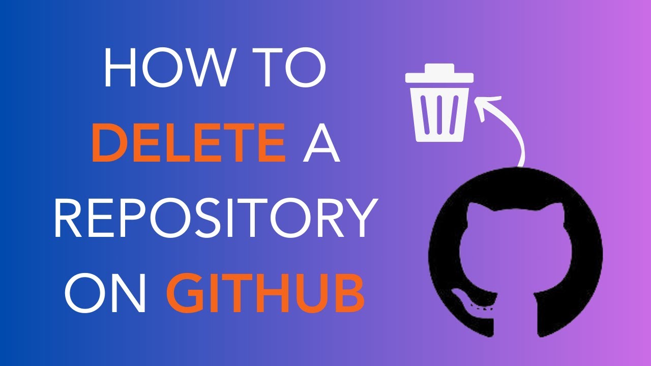 How to delete a repository from GitHub | Practical Steps on how to delete a repository from GitHub
