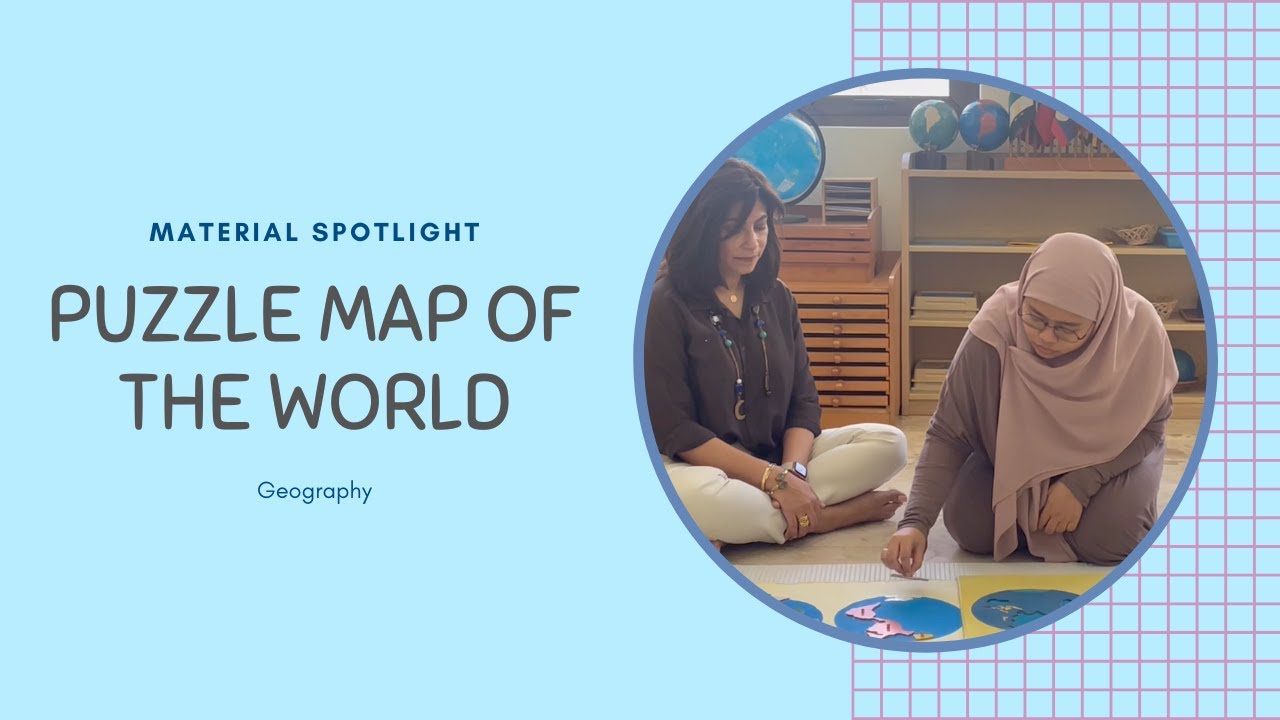 Montessori Geography - The Puzzle Map of the World
