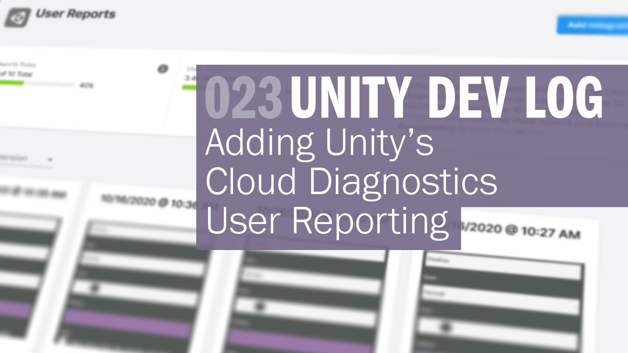 Adding Unity’s Cloud Diagnostics User Reporting - Dev Log 23