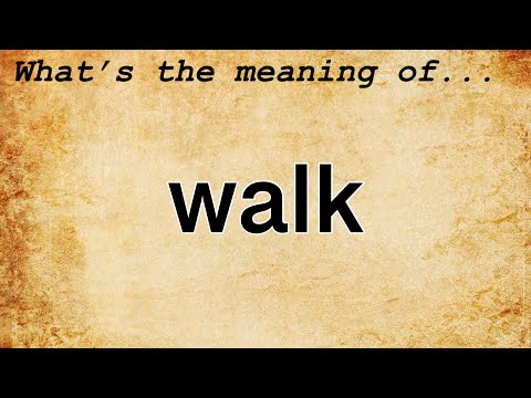 Walk Meaning : Definition of Walk
