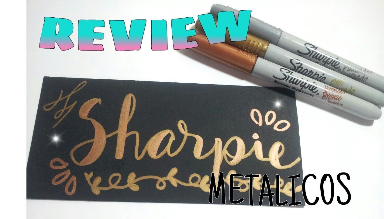 REVIEW: Marcadores Sharpies Metalicos