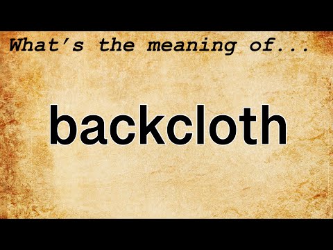 Backcloth Meaning : Definition of Backcloth