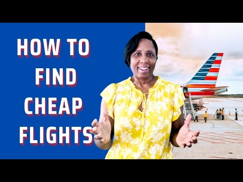 How To Find Cheap Flights | 10 Tips For Cheaper Airline Tickets