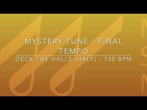 Mystery Tune - Deck the Halls (half) - 150 BPM (Final Tempo)