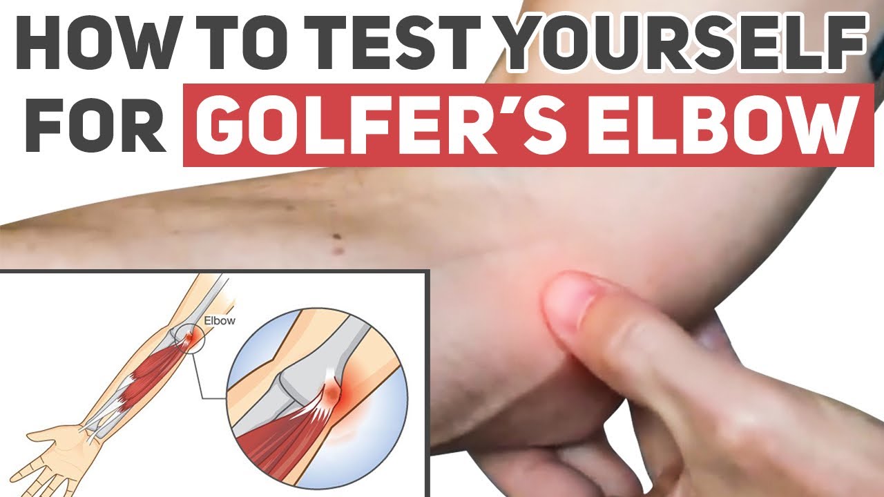 How to Test Yourself for Golfer’s Elbow