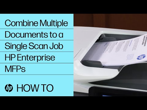 Combine Multiple Documents to a Single Scan Job | HP Enterprise MFPs | HP Support