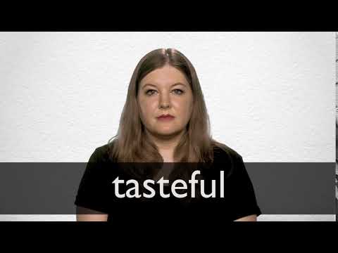 TASTEFUL definition and meaning | Collins English Dictionary