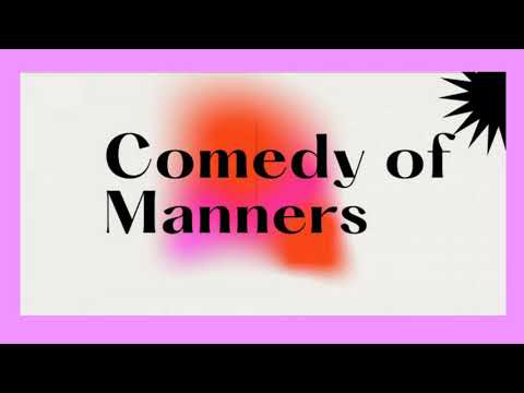 Comedy of Manners: an Introduction