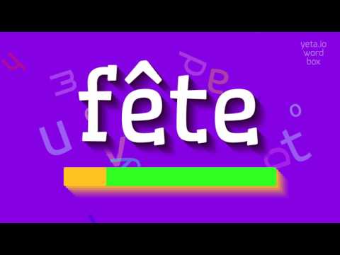 How to say "fête"! (High Quality Voices)