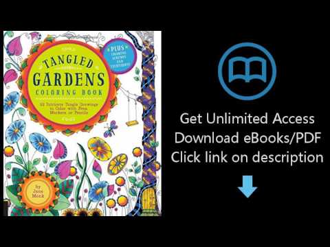 Download Tangled Gardens Coloring Book: 52 Intricate Tangle Drawings to Color with Pens, Mar [P.D.F]