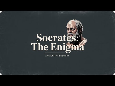Socrates: The Enigma of Ancient Philosophy