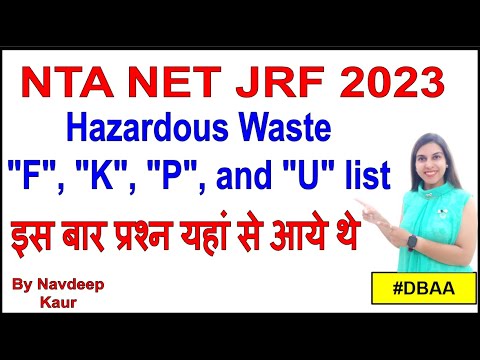 NET JRF Paper 1 | Hazardous Waste | F, K, P, and U list | 4 Types of Hazardous Waste By Navdeep Kaur