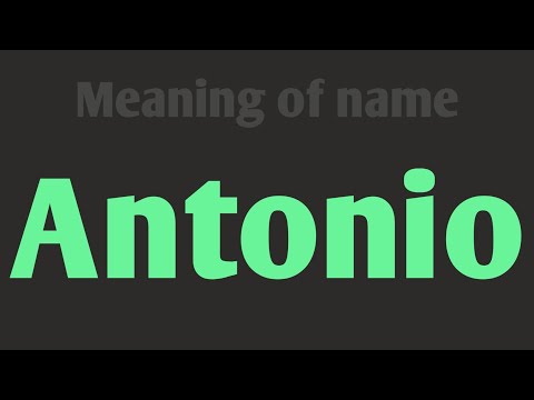 Antonio names meaning