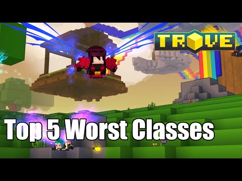 Trove Top 5 Worst Classes – Trove Definition, Server, Notes, Reports ...