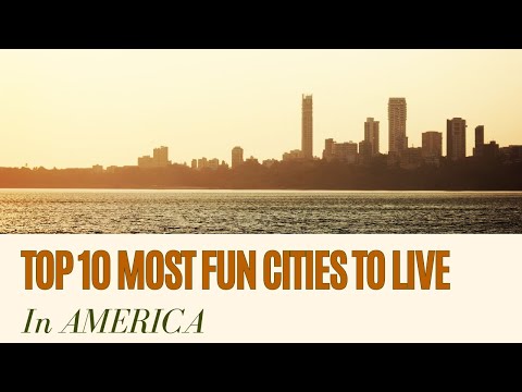 Top 10 MOST FUN CITIES to Live in AMERICA!