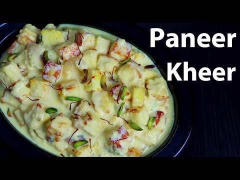 Paneer Kheer Recipe