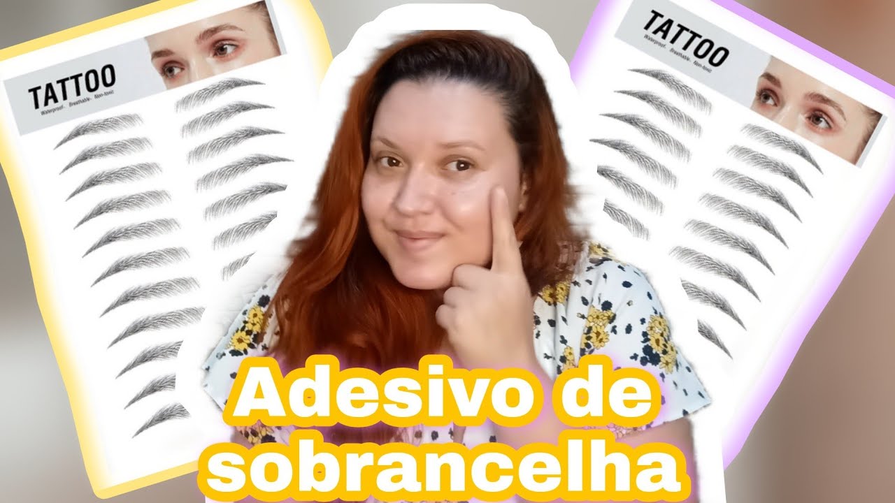 TESTEI ADESIVOS / TATTOO PARA SOBRANCELHAS