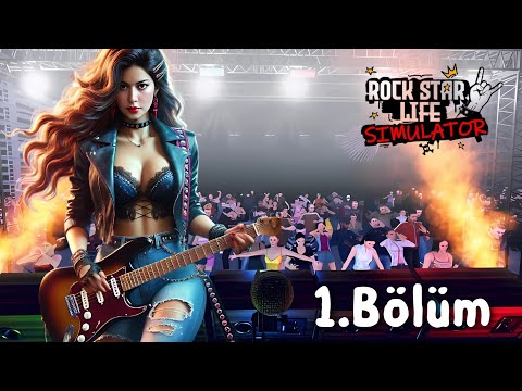 SIFIRDAN YILDIZLIĞA! | ROCK STAR LİFE SİMULATOR | 1.BÖLÜM
