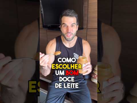 Como escolher um bom doce de leite! #docedeleite #nutricionista #dieta #doce