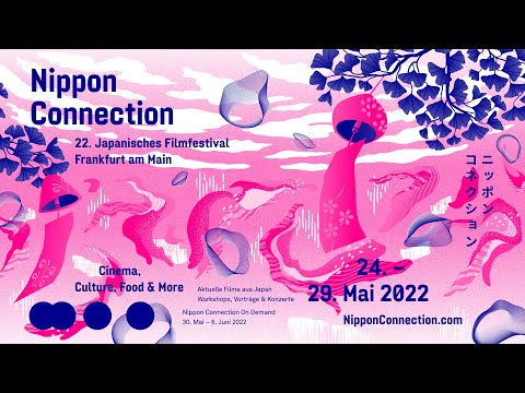 Trailer of the 22nd Nippon Connection Film Festival 2022