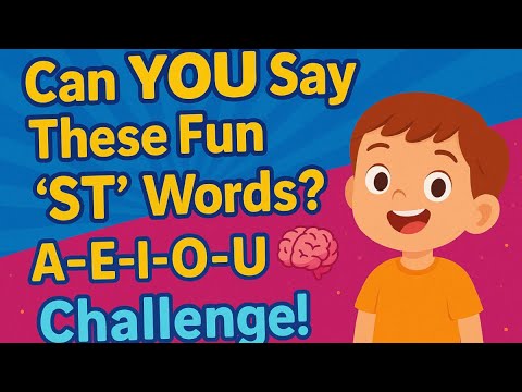 Can YOU Say These Fun ‘ST’ Words? 🧠 A-E-I-O-U Challenge! | iLearn Kids