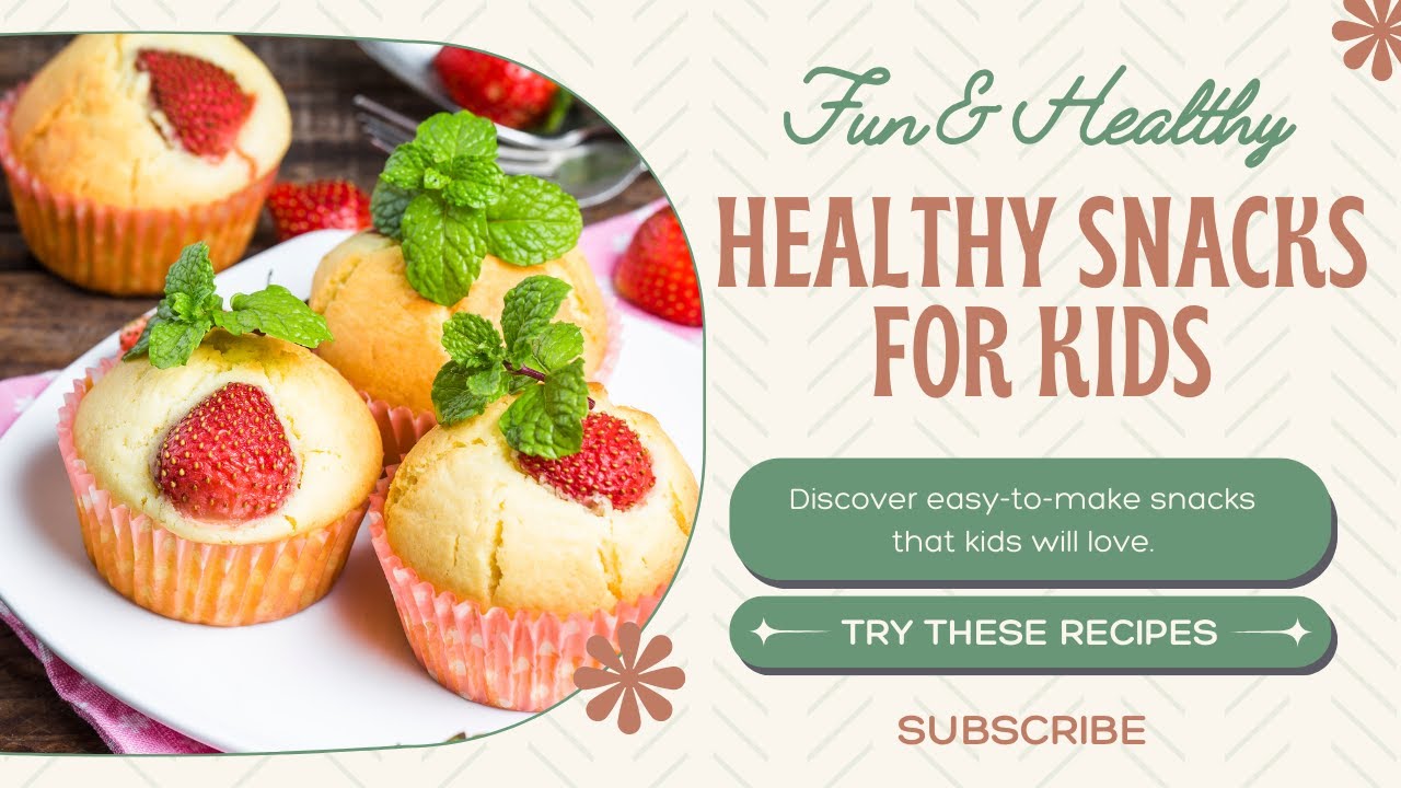 Healthy Snacks for Kids: Unlocking Easy Recipes and Tips